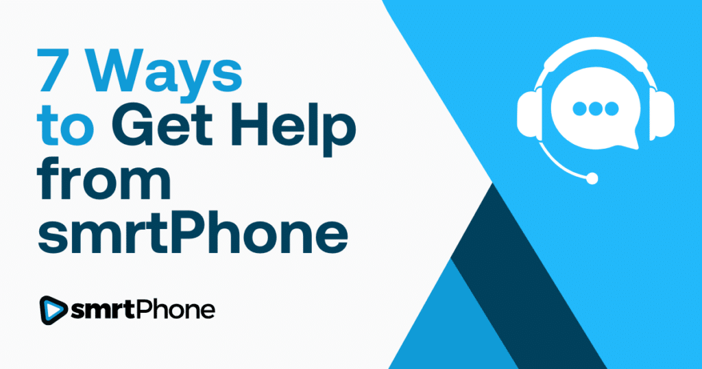 7 Ways to Get Help from smrtPhone - smrtPhone