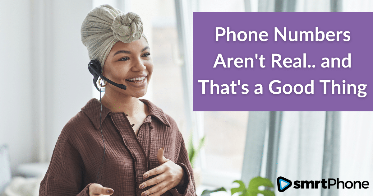Phone Numbers Aren't Real - smrtPhone