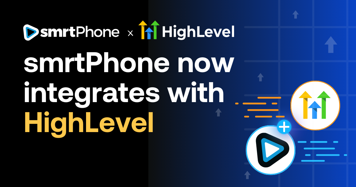 Exploring the Power of GoHighLevel + smrtPhone Integration: A Game ...